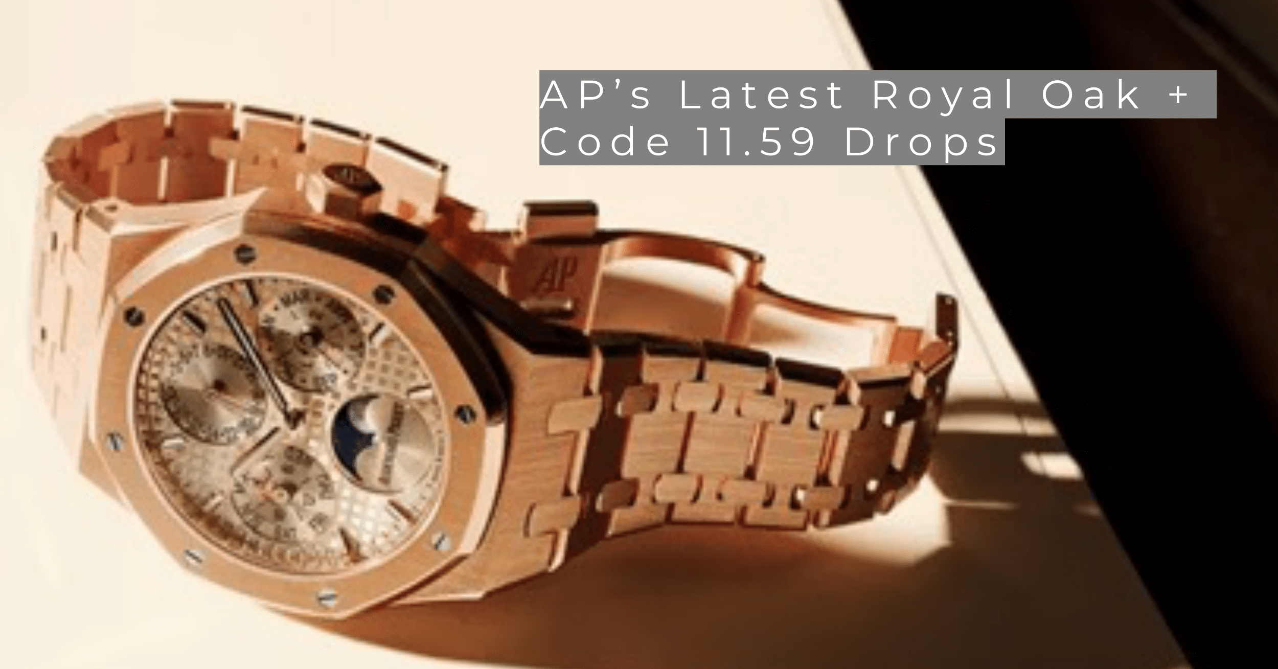 What’s New: AP’s Latest Royal Oak + Code 11.59 Drops - Singapore Watch ...